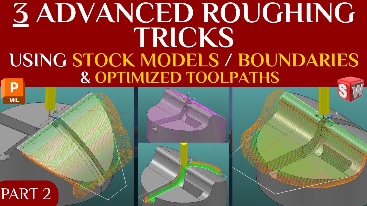 3 Advanced Roughing Tricks in PowerMill | Using Boundaries, Stock Models & Reorder (Part 2 ...