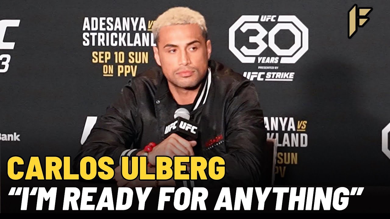 "I'M READY FOR ANYTHING"- CARLOS ULBERG TALKS UFC 293 FIGHT WITH DA ...