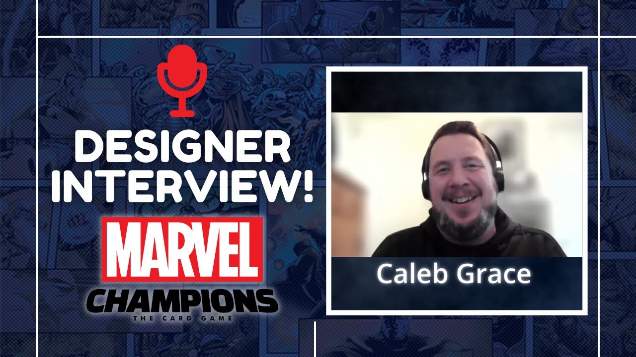 Designer Interview: Caleb Grace Talks Marvel Champions - YouTube