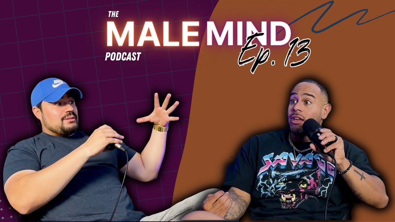 The Male Mind Podcast 🧠 | Episode #13 | You NEED to control these 3 ...