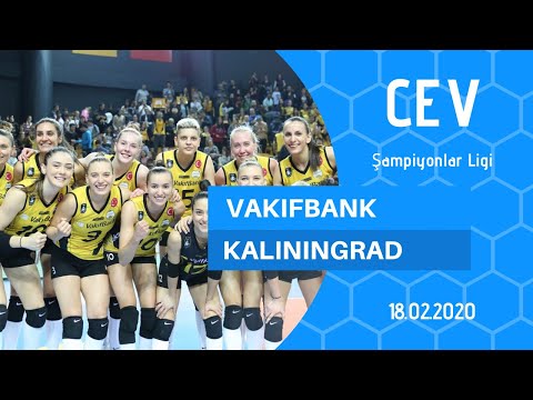 Vakıfbank - Kaliningrad | CEV Şampiyonlar Ligi