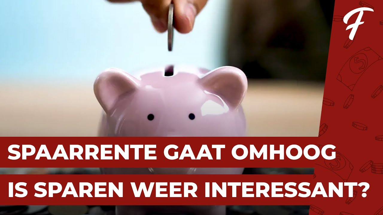 SPAARRENTE GAAT OMHOOG - IS SPAREN WEER INTERESSANT? - YouTube