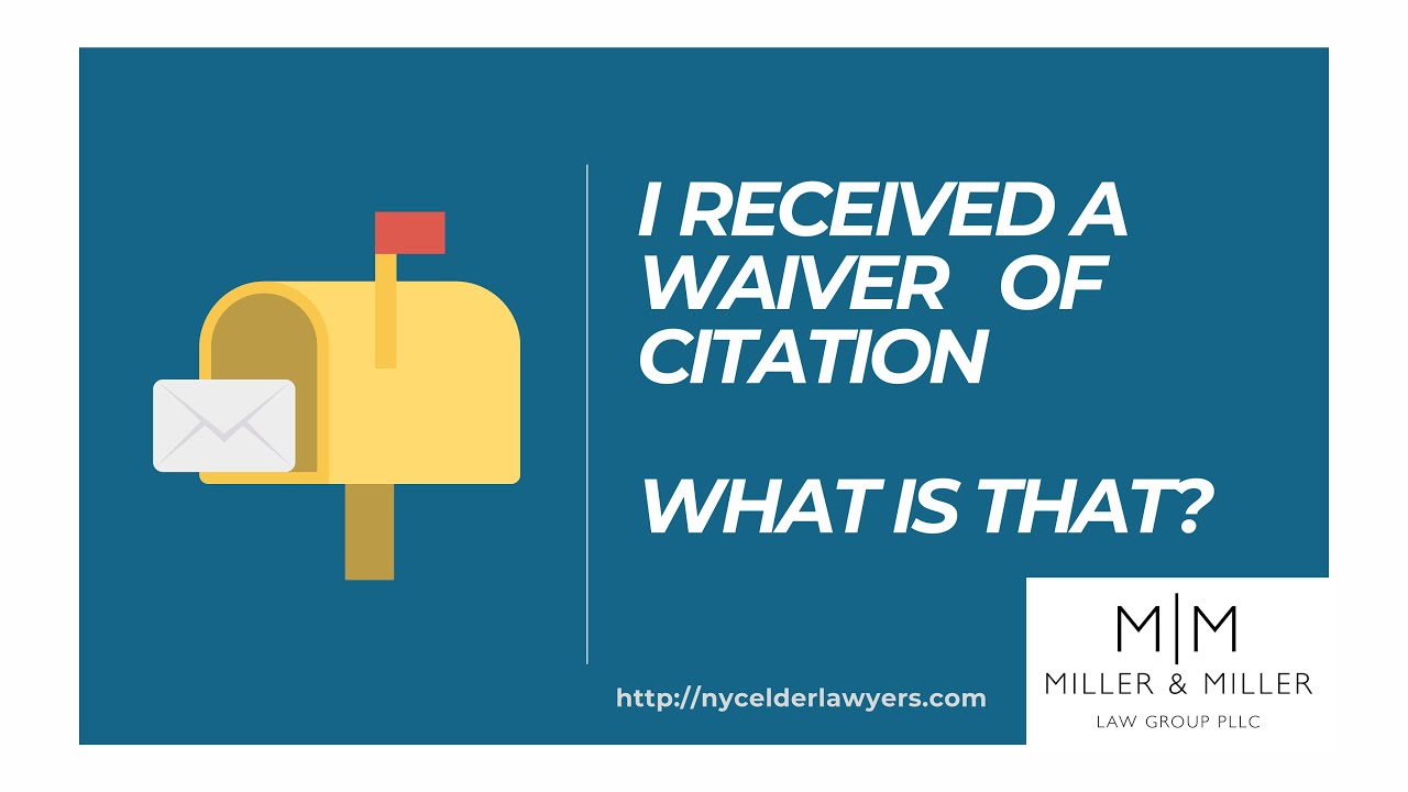 I Received A Waiver Of Citation, What Is That? - YouTube