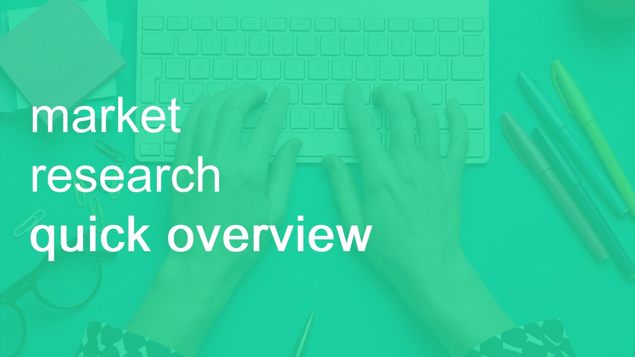 market research quick overview | learn how to do market research basics ...