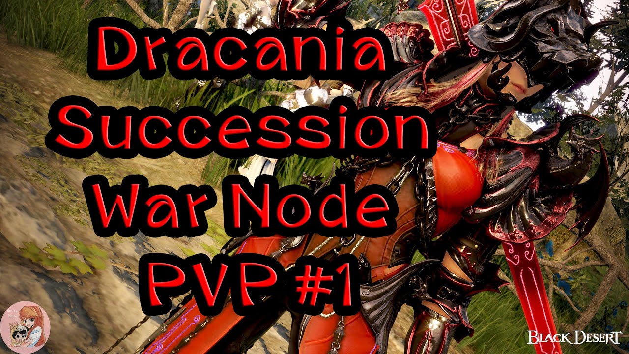 Dracania Succession War Node PVP #1 : BDO [PC] - YouTube