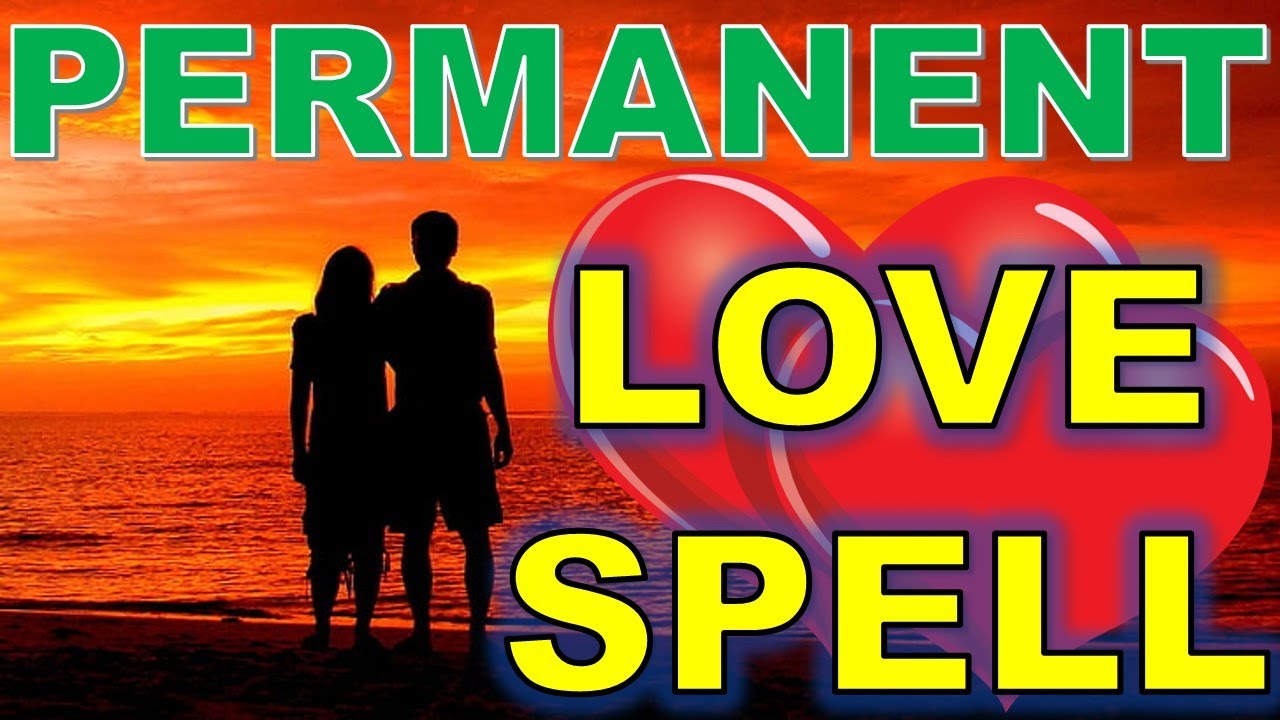 Powerful Love Spell That Work Overnight | Powerful Attraction Spell ...
