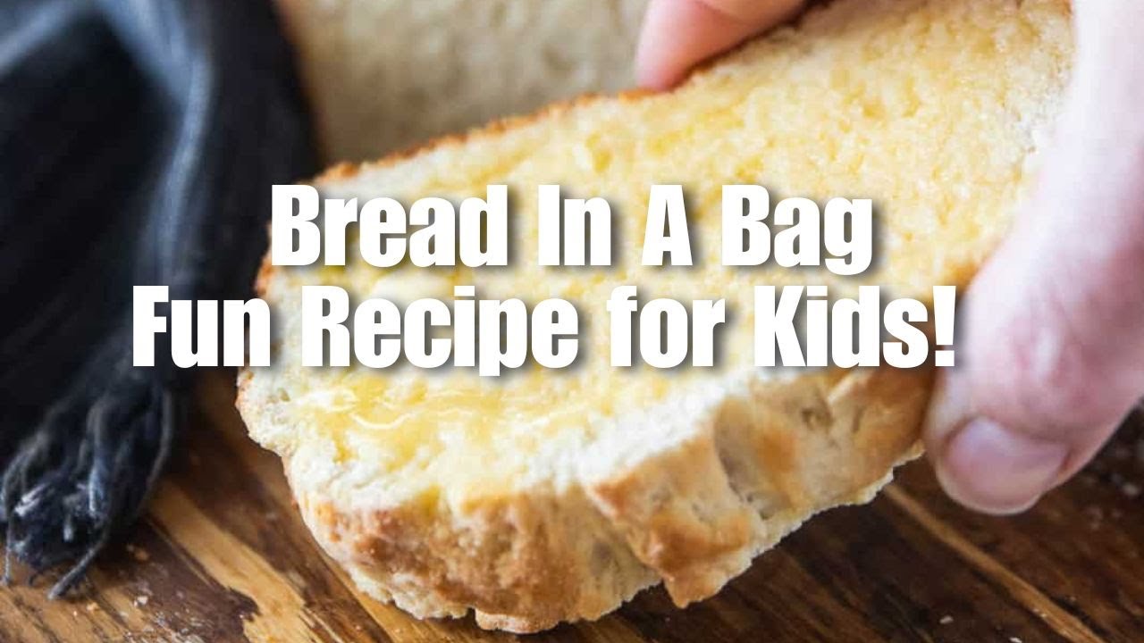 How To Make Bread in a Bag - YouTube