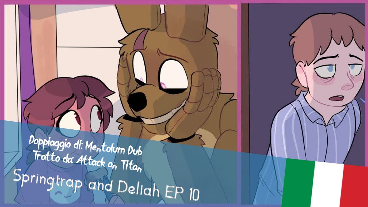 Springtrap and Deliah EP. 10 ITA [FNaF Comic Dub] - DOPPIAGGIO - YouTube