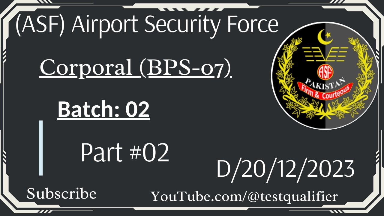 Corporal (BPS-07) ASF Batch:02 Part#02 D/20/12/2023 #corporal #asf # ...