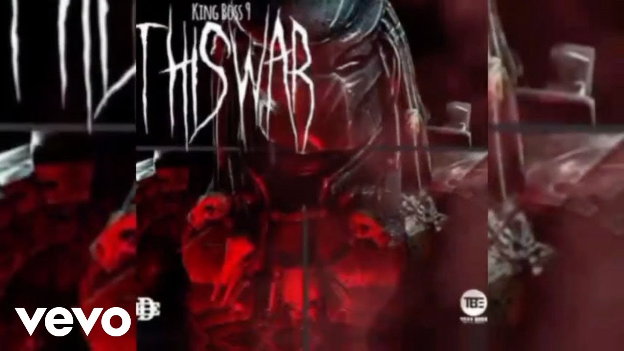 King Boss 9 - THIS WAR (Official Audio) - YouTube