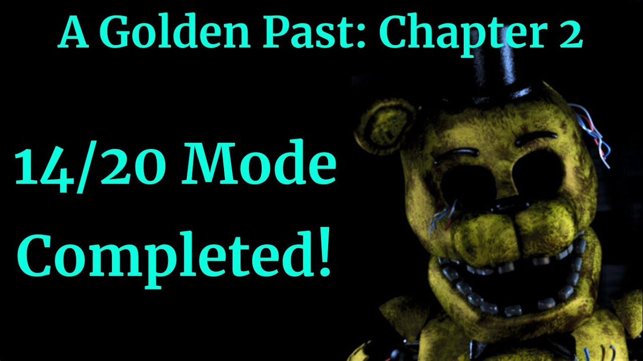 Golden Freddy (14/20 Mode) Completed! - A Golden Past: Chapter 2 - YouTube