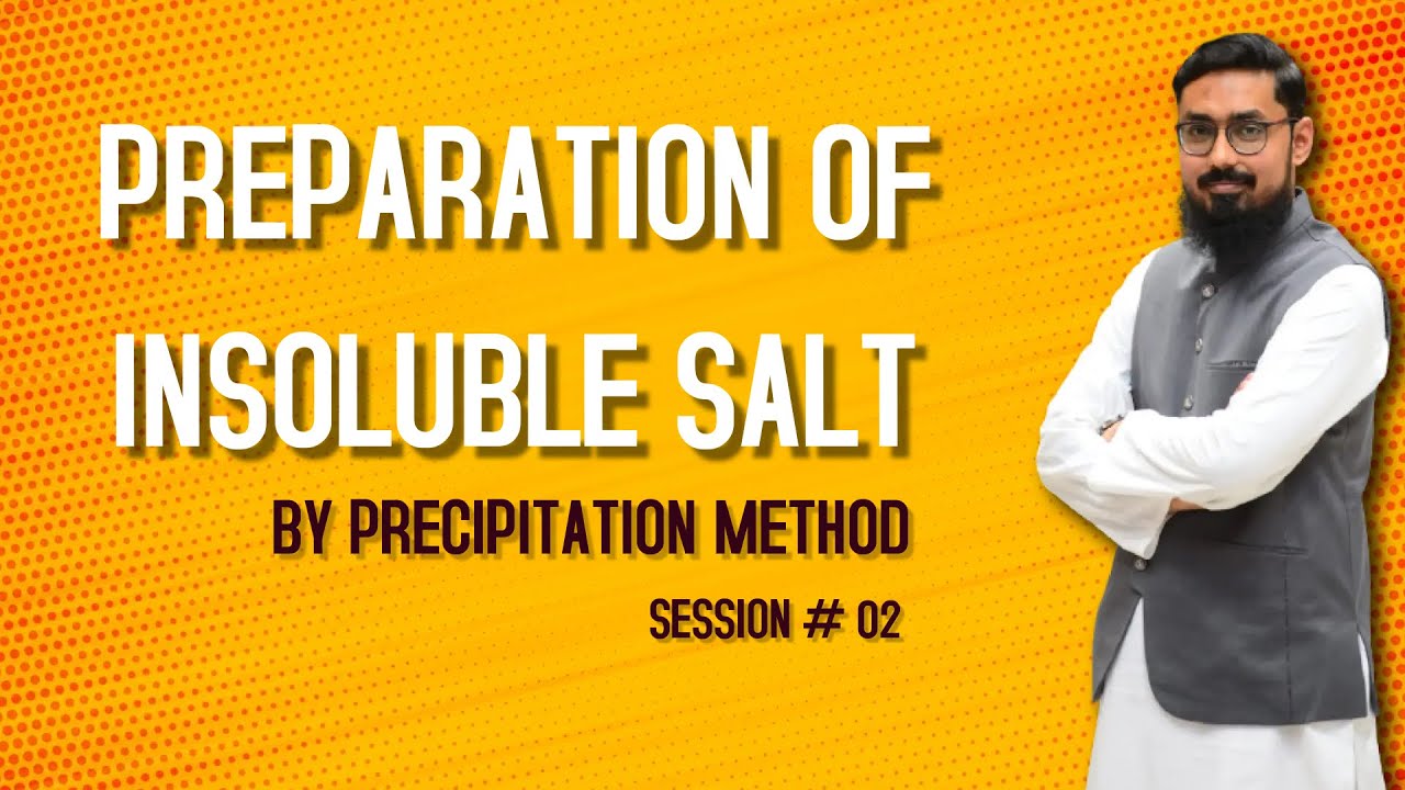 Preparation of Insoluble salt | Precipitation Method | Salt preparation ...