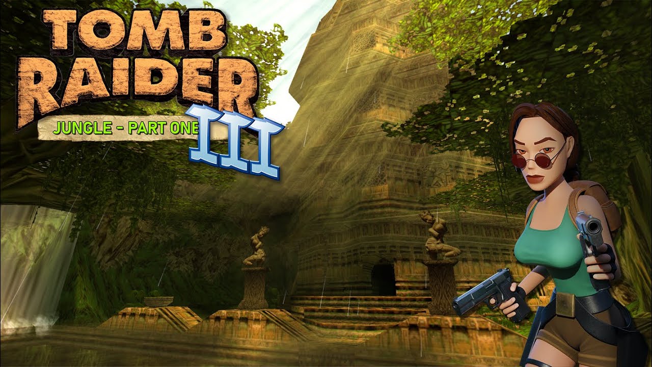 Tomb Raider 3 Custom Level : Jungle - Part One Walkthrough - YouTube