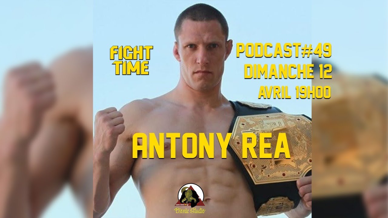 Fight Time Podcast #49 Antony Réa - YouTube