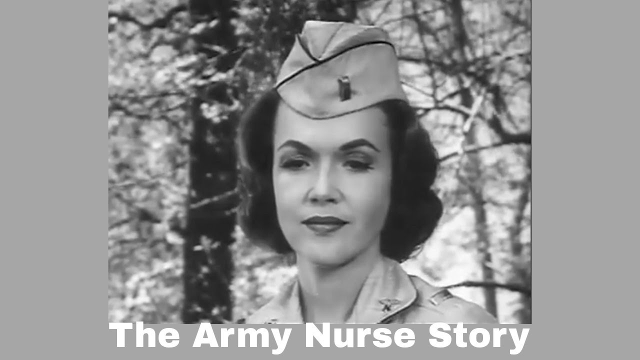 The Army Nurse Story | 1961 U.S. Army Documentary - The Big Picture ...