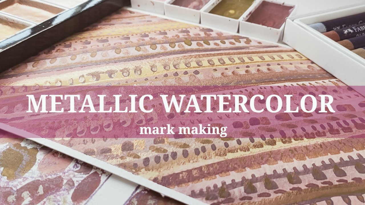 WATERCOLOR MARK MAKING using METALLIC WATERCOLOR PAINT - YouTube