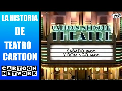 LA HISTORIA DE TEATRO CARTOON_Cartoon Network (CN) - YouTube