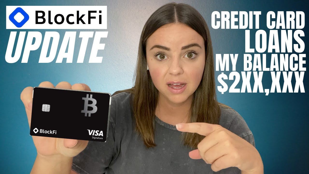 BLOCKFI UPDATE: APPLYING FOR THE CREDIT CARD, LOAN STATUS, TIER UPDATE ...