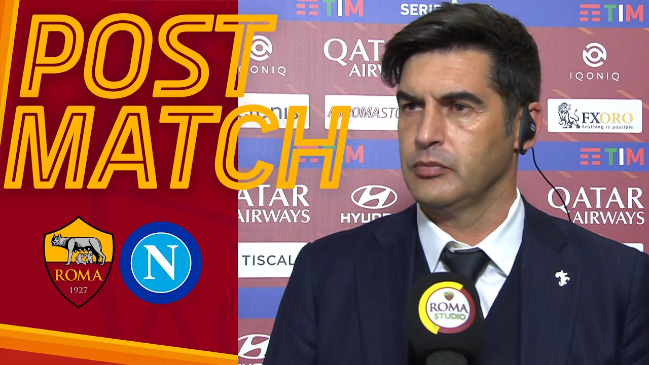 ROMA-NAPOLI POST MATCH | Paulo Fonseca - YouTube