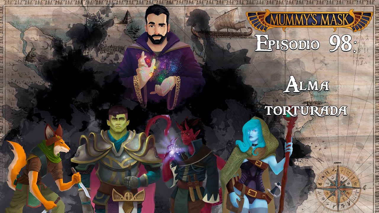 Pathfinder Mummy's Mask Ep. 98 | Alma torturada - YouTube