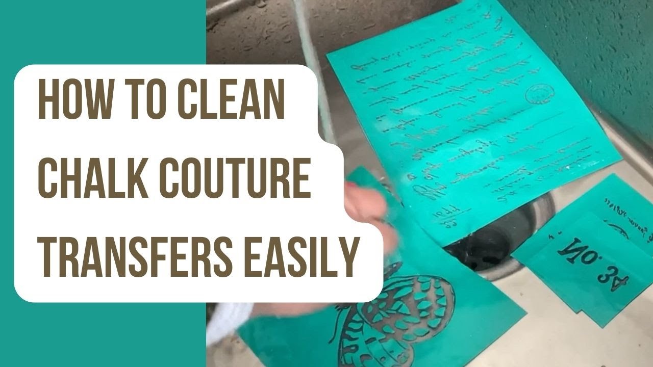 How to clean Chalk Couture transfers easily! - YouTube