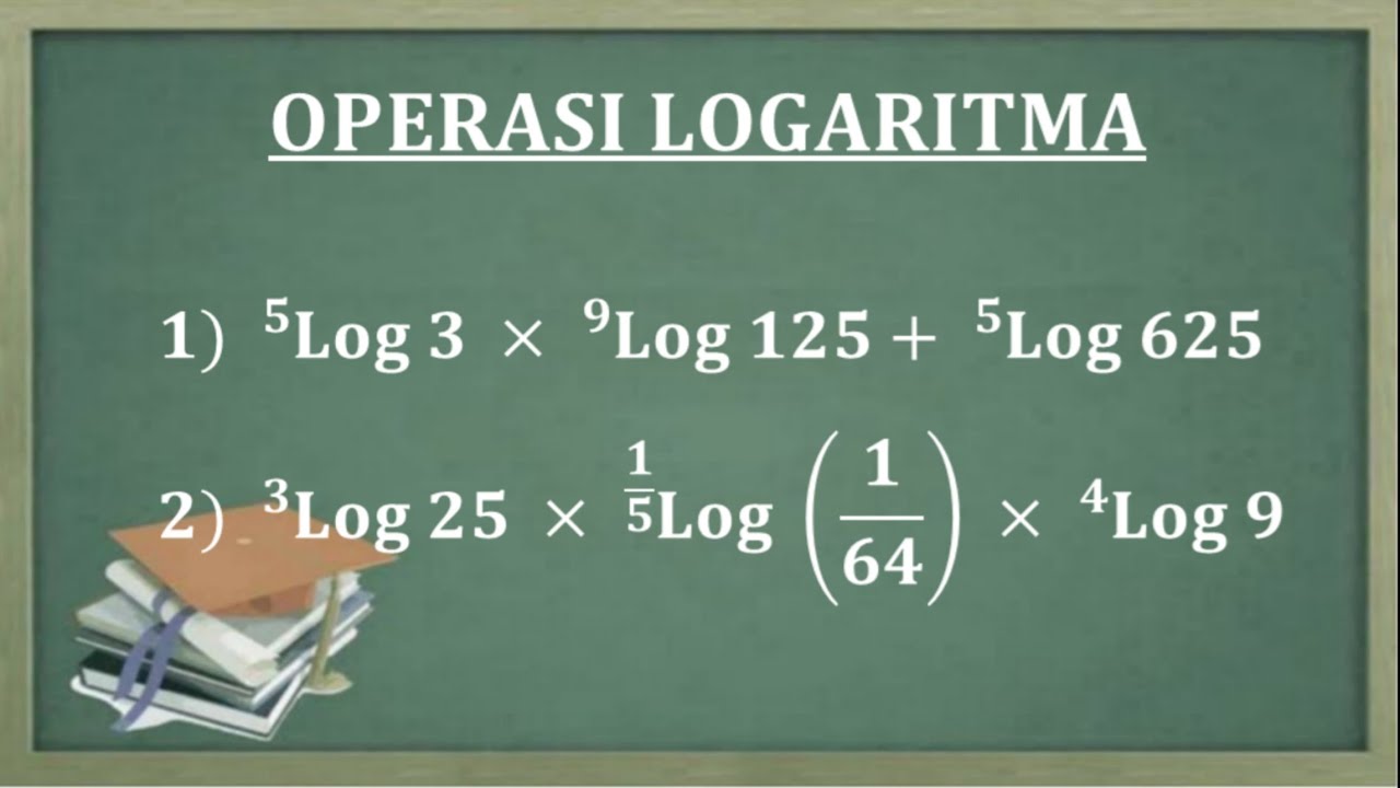 Operasi logaritma yang sering keluar saat latihan, ulangan dan ujian di ...