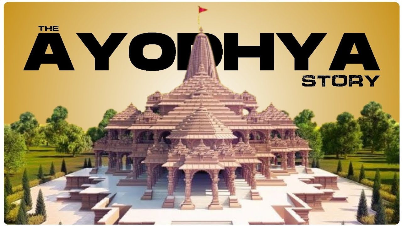 The Ayodhya Story | Real Story of Ram Mandir | Ayodhya Ram Mandir ...