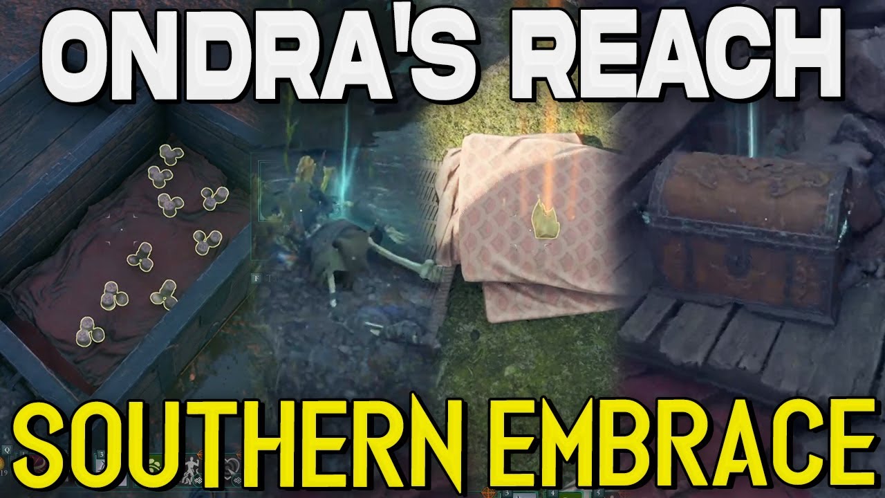 ALL LOOT LOCATIONS: Ondra's Reach & Southern Embrace [TIMESTAMPS ...