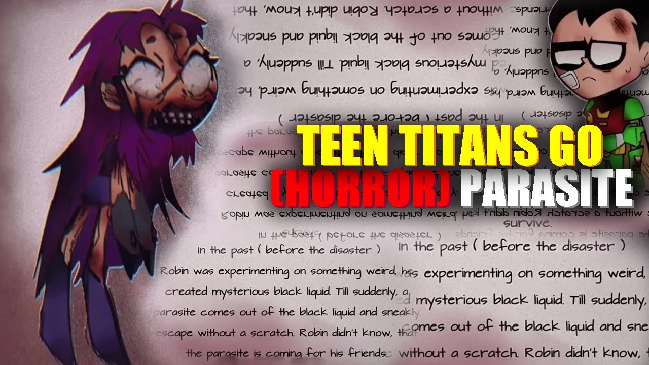 TEEN TITANS GO (Parasito del Horror) - TwoMilio - YouTube