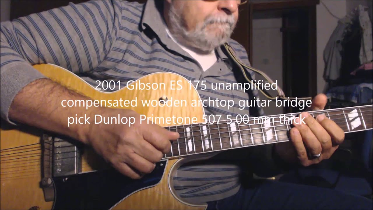 2001 Gibson ES-175 Acoustic Sound - Tune-o-Matic Bridge VS Compensated ...