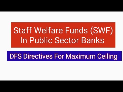 Public Sector Banks- Staff Welfare Funds - YouTube