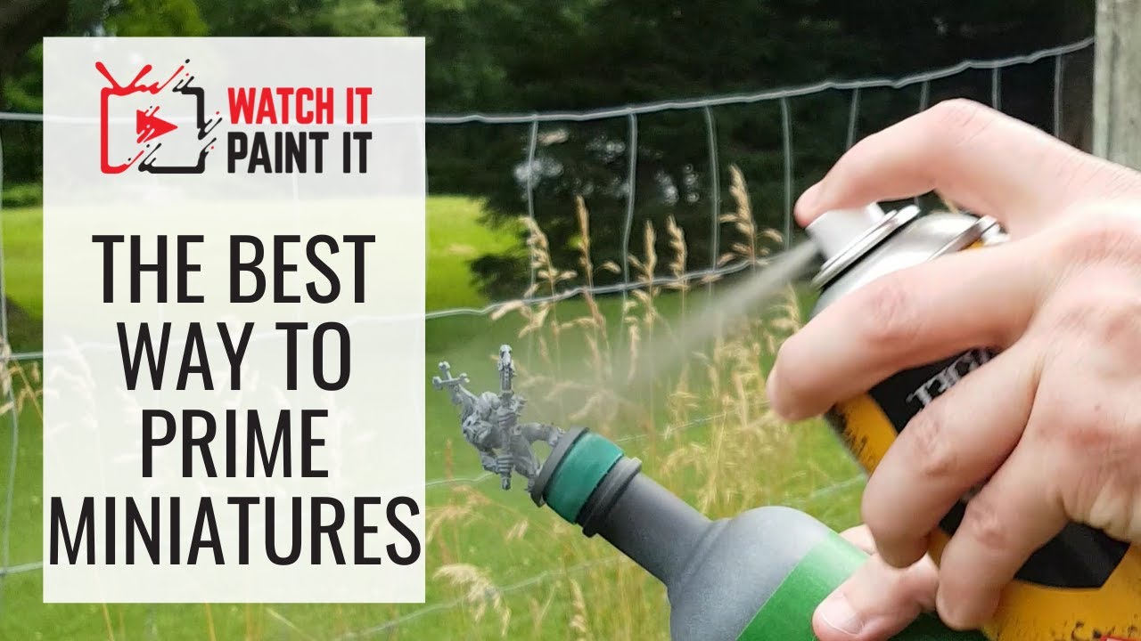 How to Prime Miniatures Correctly | Best Primers - YouTube