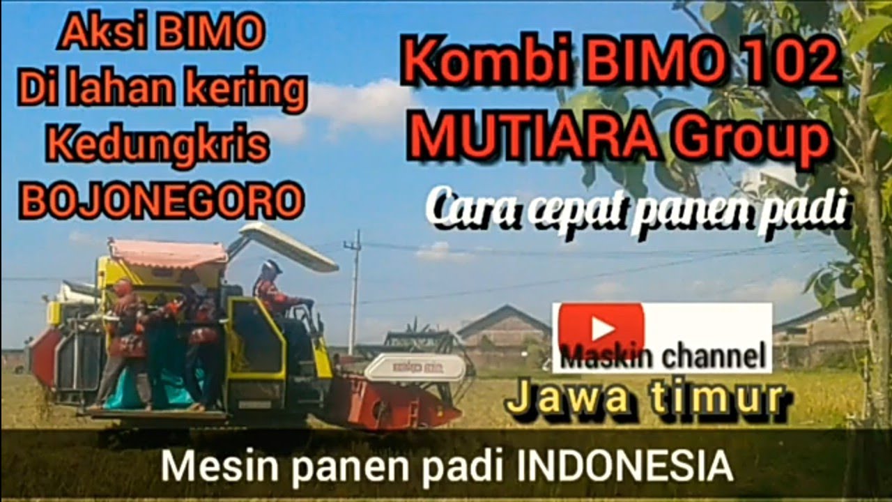 combine padi#kombi BIMO 102 MUTIARA PADI gruop// bojonegoro jawa timur ...