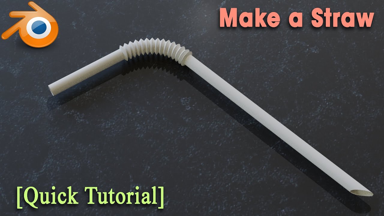 Quick tutorial Make a straw using Blender - 160 - YouTube