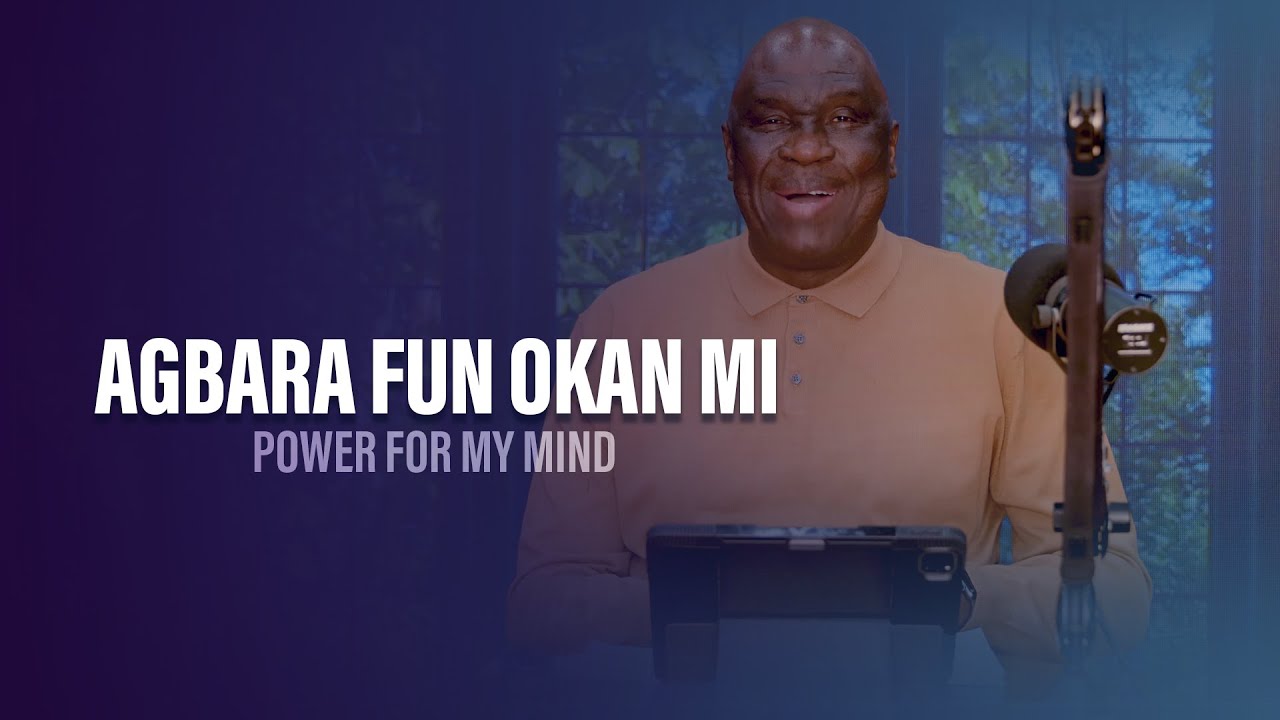 AGBARA FUN OKAN MI (Power For My Mind) - Pastor Debo Adegoke | 24/01/24 ...