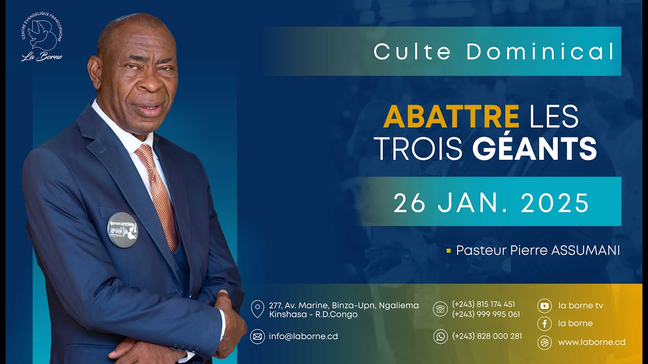 Abattre les trois géants/ Pst Pierre ASSUMANI/ dimanche 26 janvier2025 ...