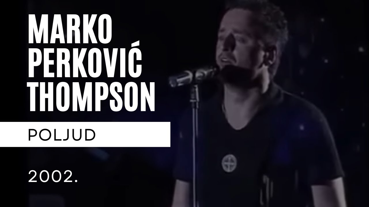 Thompson-Ne varaj me (POLJUD 2002) - YouTube