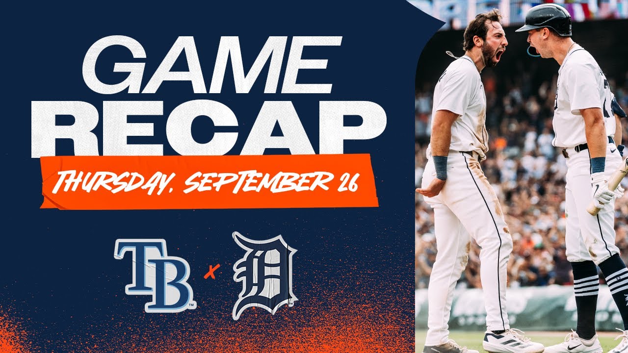 Game Highlights: Tigers Rally in Comeback Win to Sweep the Rays | 9/26 ...