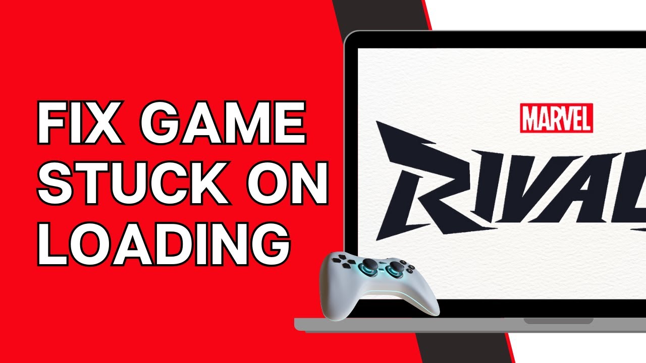 100% FIXED: Marvel Rivals Stuck on Loading Screen (2025) - YouTube