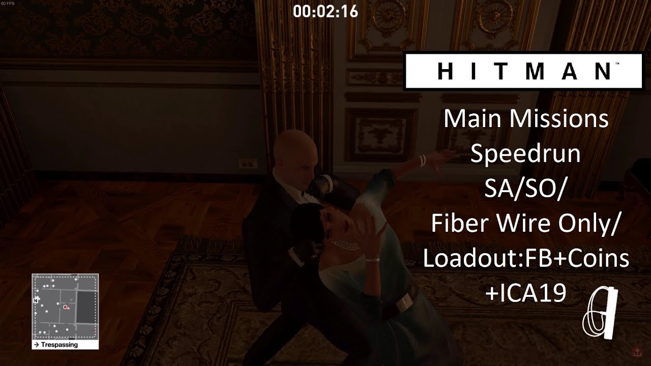 Hitman - Main Missions Speedrun - Fiber Wire Only/SA/SO/Default Start ...