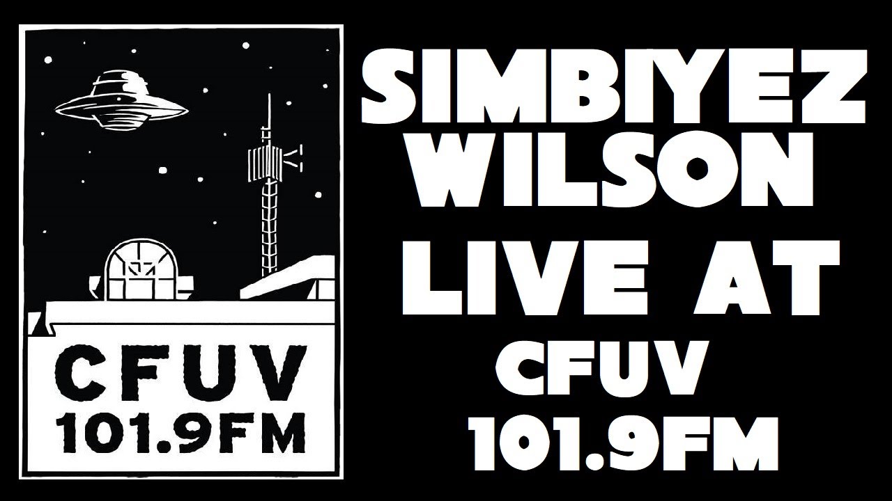 Simbiyez Wilson - 4 a.m./I'm Losing My Mind (Live at CFUV 101.9FM ...