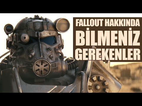 FALLOUT DİZİSİNİ İZLEMEDEN ÖNCE BİLMENİZ GEREKENLER!