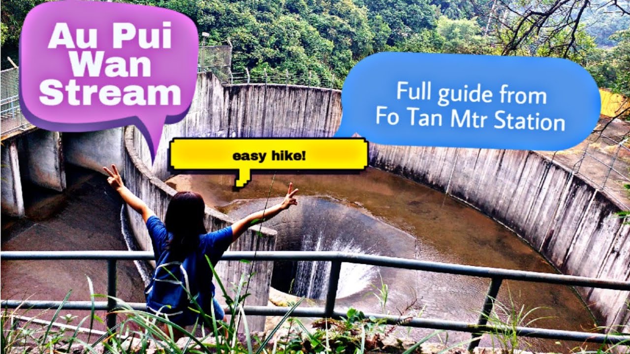 Full guide /Au Pui Wan Stream /Fo Tan Station/Easy hike - YouTube