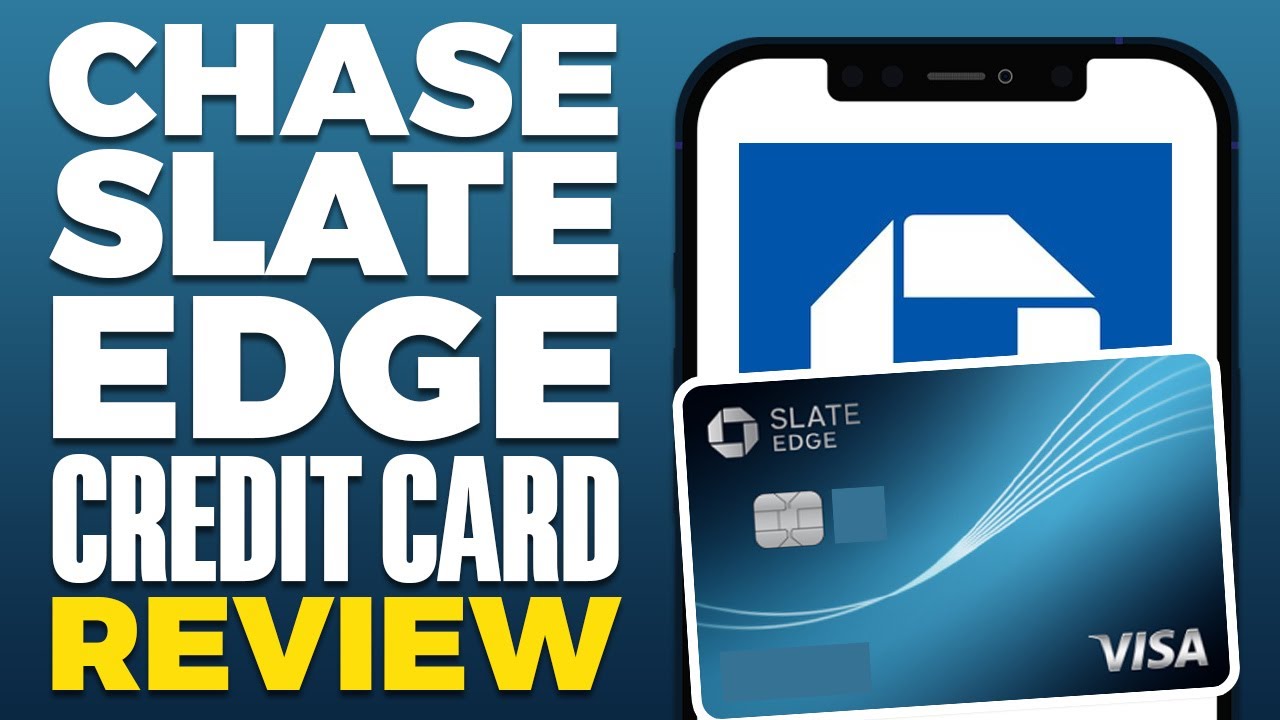 Chase Slate Edge Credit Card Review (2025) - YouTube