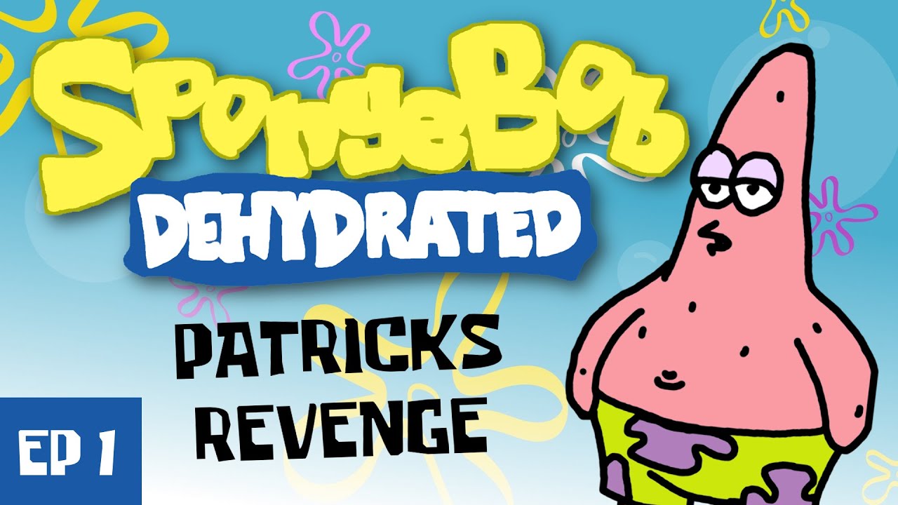 Patrick's Revenge - SpongeBob Dehydrated S1E1 (Reupload) - YouTube