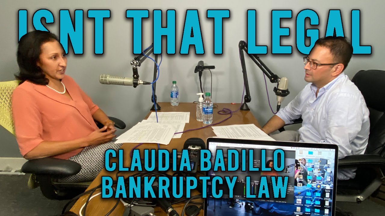 Claudia Badillo - Bankruptcy Law - Isnt That Legal Podcast - YouTube