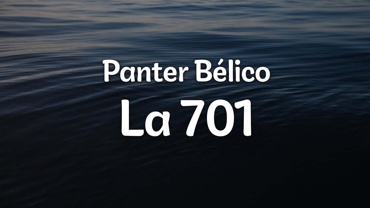 Panter Bélico - La 701 (Letra/Lyrics) | Official Music Video - YouTube