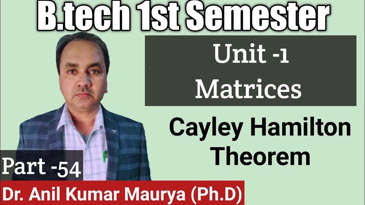 Cayley Hamilton Theorem || B.tech 1st Semester || Engineering ...