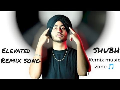 elevated shubh | elevated song remix |elevated song meaning in hindi ...