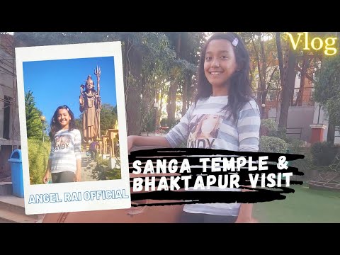 Sanga Temple and Bhaktapur Visit with Family 😍 | Family Vlog | Angel ...